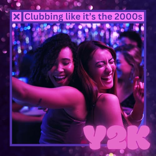 Clubbing like it's the 2000s: Y2K [Explicit] by VARIOUS ARTISTS on ...