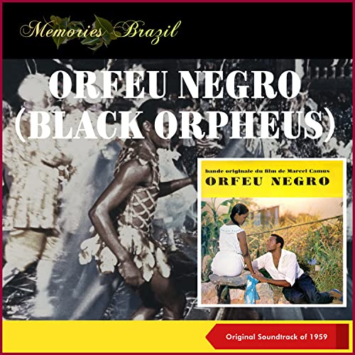 Play Orfeu Negro (Black Orpheus) (Original Soundtrack of 1959) by ...