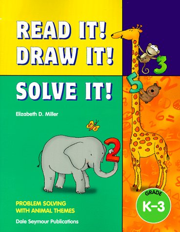 Read It! Draw It! Solve It! Problem Solving With Animal Themes, Grades ...