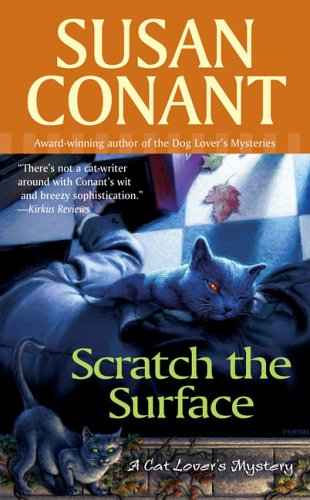 Scratch the Surface (A Cat Lover's Mystery): Conant, Susan ...