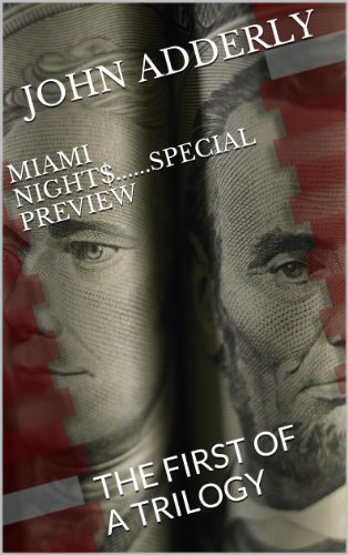 MIAMI NIGHT$.....SPECIAL PREVIEW (THE FIRST OF A TRILOGY Book 1 ...