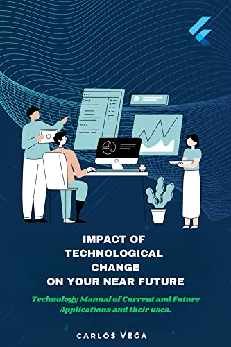 Amazon.co.jp: Impact of Technological Change on your near Future ...