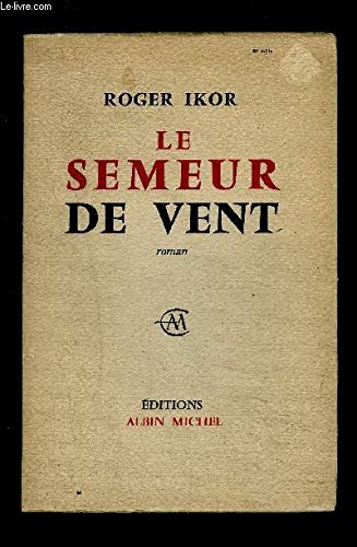 Amazon.com: Le semeur de vent: Roger Ikor: Books