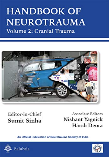 Handbook of Neurotrauma: Volume 2: Cranial Trauma eBook : Sinha, Sumit ...