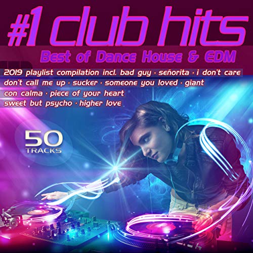 Amazon.com: #1 Club Hits 2019 - Best of Dance, House & EDM Playlist ...