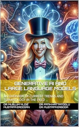 Generative AI and Large Language Models: An Overview of Current Trends ...