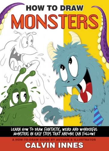 How to Draw Monsters with Calvin Innes : Innes, Calvin, Innes, Calvin ...
