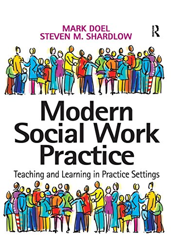 Modern Social Work Practice: Teaching and Learning in Practice Settings ...