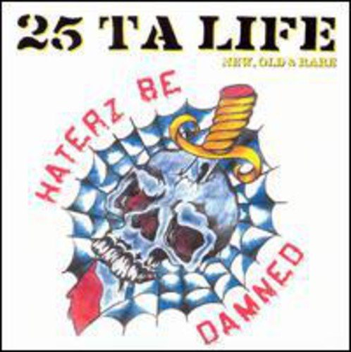 25 Ta Life - Haterz Be Damned - Amazon.com Music