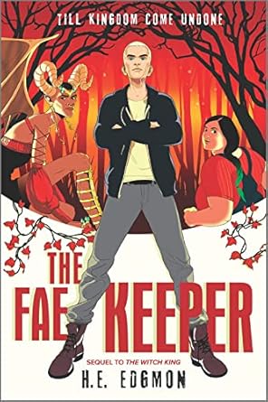 Amazon.com: The Fae Keeper (The Witch King Duology, 2): 9781335452764: Edgmon, H.E.: Books
