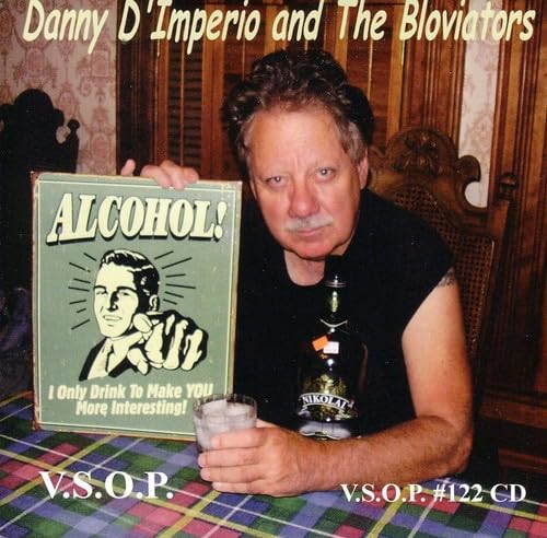 Alcohol: Danny D'Imperio, Danny D'Imperio & the Bloviators, Jerome Kern ...