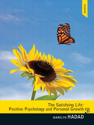 The Satisfying Life: Positive Psychology and Personal Growth: Hadad ...