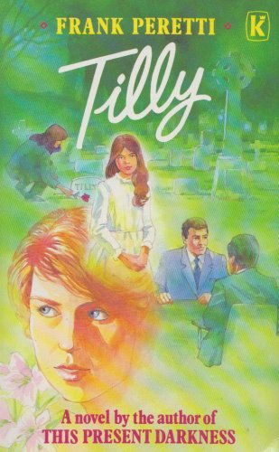 Tilly: Amazon.co.uk: Peretti, Frank: 9780854764020: Books