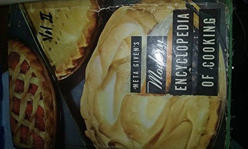 Meta Given's Modern Encyclopedia of Cooking Volume II: Meta Given ...