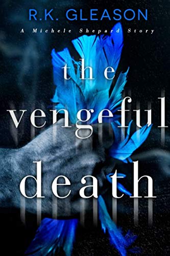 Amazon.com: The Vengeful Death: A Michele Shepard Story (The True Death ...