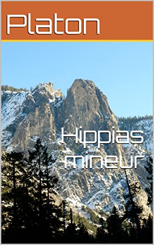 Hippias mineur (French Edition) - Kindle edition by Platon. Politics ...