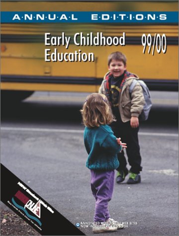 Early Childhood Education 99/00 (Annual Editions: Early Childhood ...
