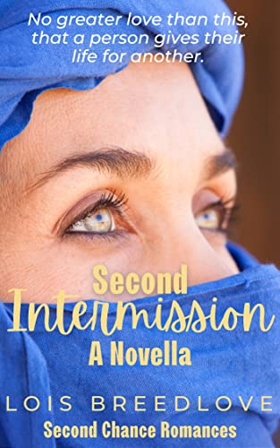Amazon.com: Second Intermission: A Second Chance Romances Novella eBook : Breedlove, Lois ...