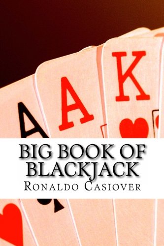 Big Book of Blackjack: Casiover, Ronaldo: 9781489569141: Amazon.com: Books