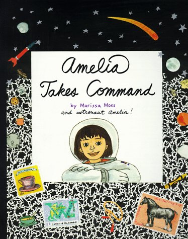 Amelia Takes Command: Moss, Marissa: 9781562477882: Amazon.com: Books