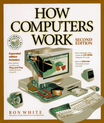 How Computers Work (How It Works Series (Emeryville, Calif.).): White ...