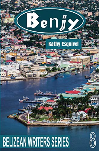 Amazon.com: Benjy (Belizean Writers Series Book 8) eBook : Esquivel ...
