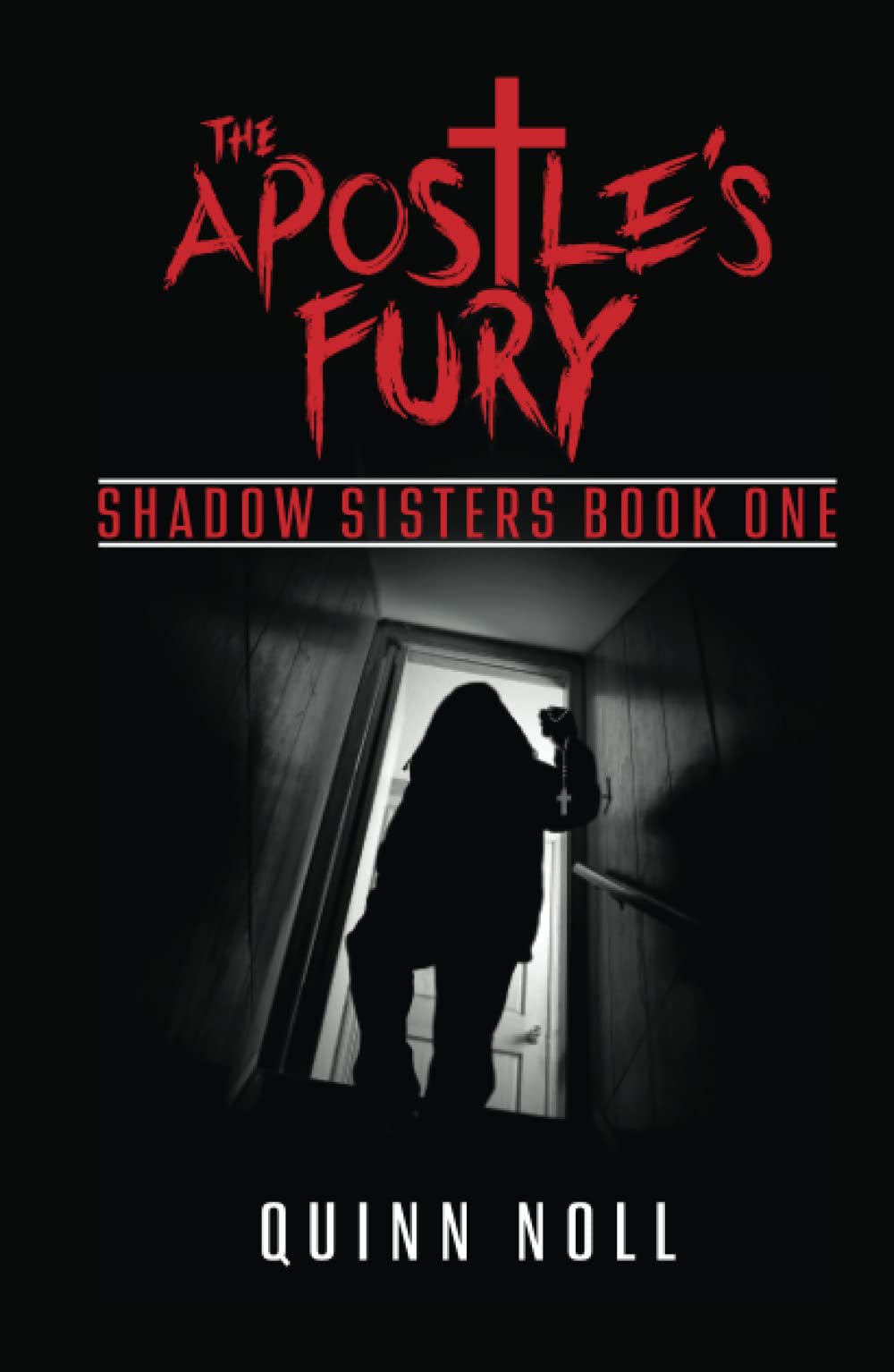 Amazon.com: The Apostle's Fury: Shadow Sisters Book One (The Shadow ...
