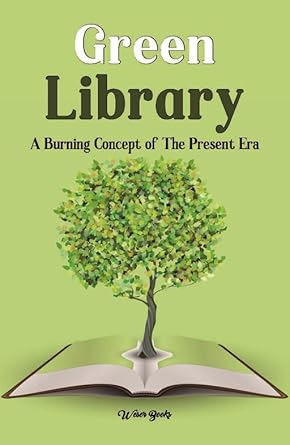Amazon.in: Buy Green Library: A Burning Concept of the Present Era ...