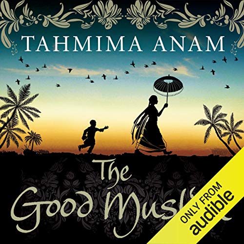 Amazon.com: The Good Muslim (Audible Audio Edition): Tahmima Anam ...