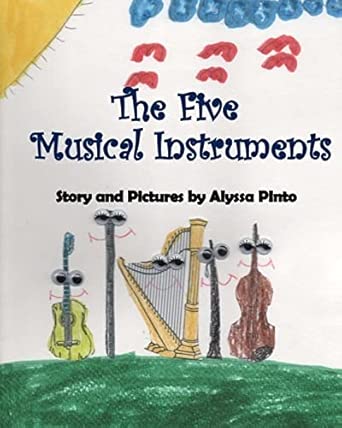 The Five Musical Instruments: Pinto, Alyssa: 9781482786934: Amazon.com ...