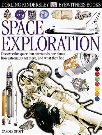 Space Exploration (DK Eyewitness Books) : Stott, Carole: Amazon.in: Books