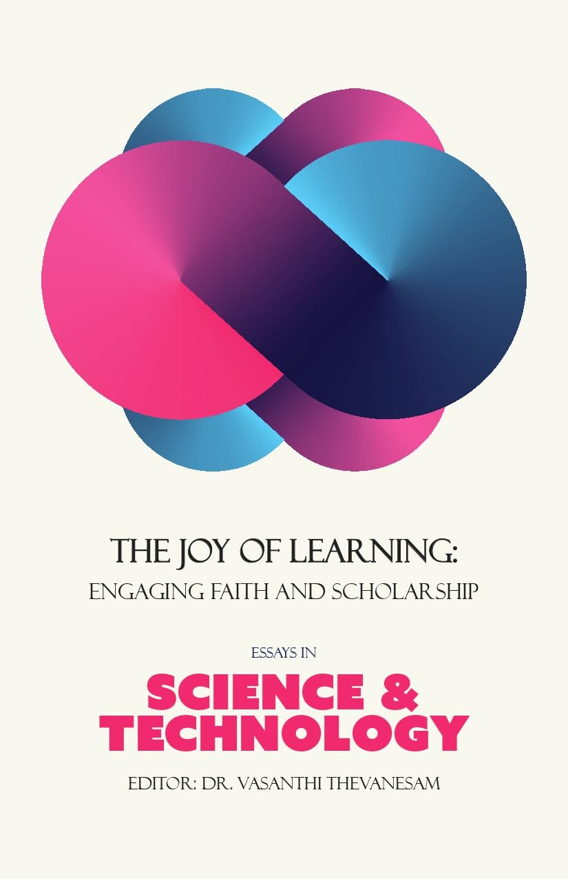 Buy THE JOY OF LEARNING: ENGAGING FAITH AND SCHOLARSHIP ESSAYS IN ...
