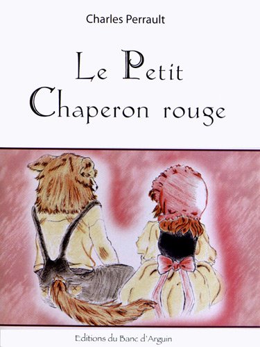 Amazon.fr - Le Petit Chaperon rouge - Perrault, Charles - Livres