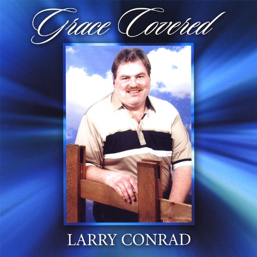Amazon Music - Larry ConradのGrace Covered - Amazon.co.jp