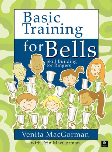 Basic Training for Bells: Skill Building for Ringers (2–3 octaves ...