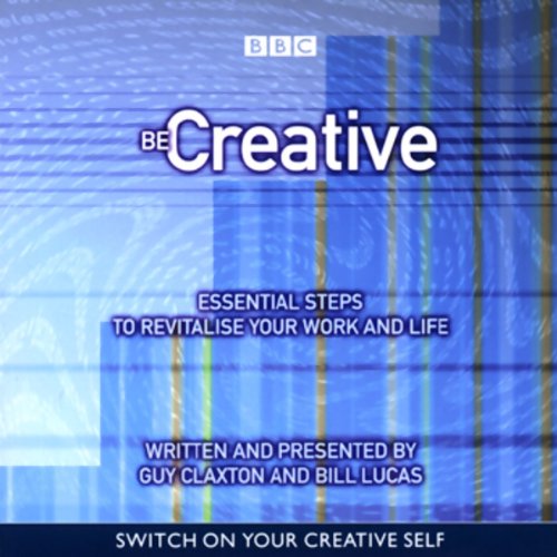 Amazon.com: Be Creative: Essential Steps To Revitalise Your Life ...