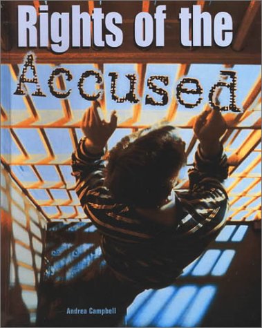 Rights of the Accused (Crime, Justice and Punishment): Andrea Campbell ...