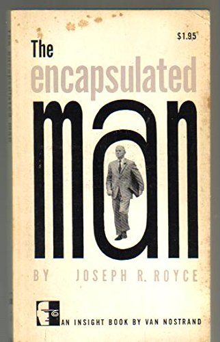 The Encapsulated Man: Joseph R. Royce: Amazon.com: Books