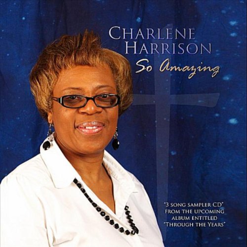 Through the Years / 3 Song Sampler CD von Charlene Harrison bei Amazon ...