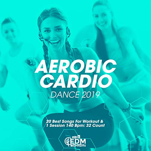Play Aerobic Cardio Dance 2019: 20 Best Songs For Workout & 1 Session ...
