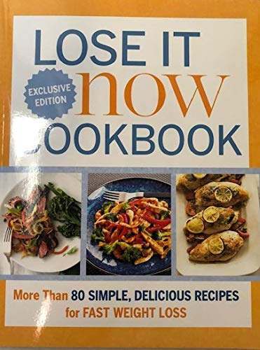 Lose It Now Cookbook: Rodale Books: 9781623367848: Amazon.com: Books
