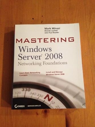 Mastering Windows Server 2008 Networking Foundations : Buy Online at ...