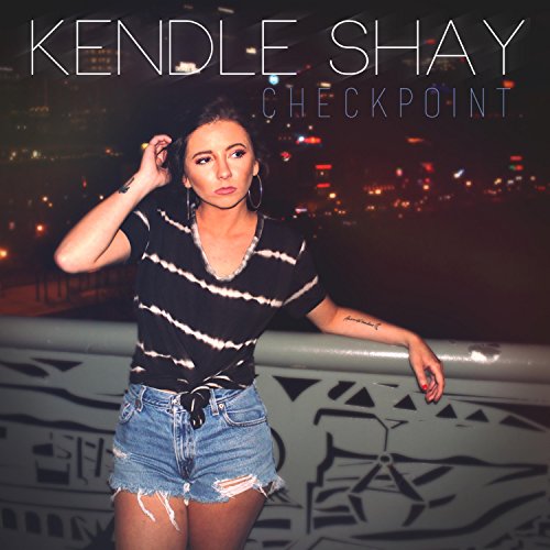 Checkpoint by Kendle Shay on Amazon Music - Amazon.com