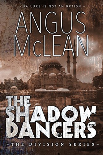 The Shadow Dancers (The Division Book 3) - Kindle edition by McLean ...