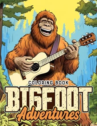 Amazon.com: Bigfoot Adventures Coloring Book: Coloring The Mythical ...