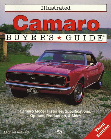 Illustrated Camaro Buyer's Guide (Illustrated Buyer's Guide): Antonick ...
