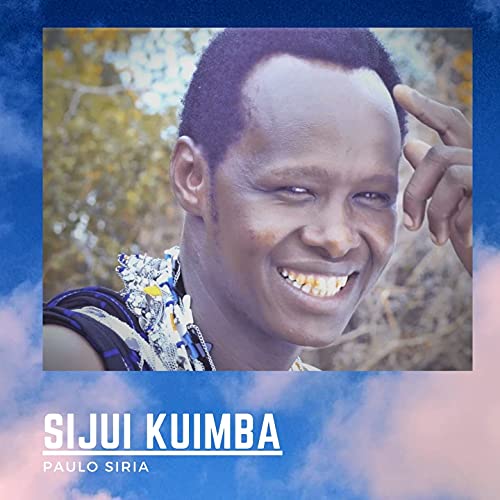 Sijui Kuimba de Paulo Siria en Amazon Music Unlimited