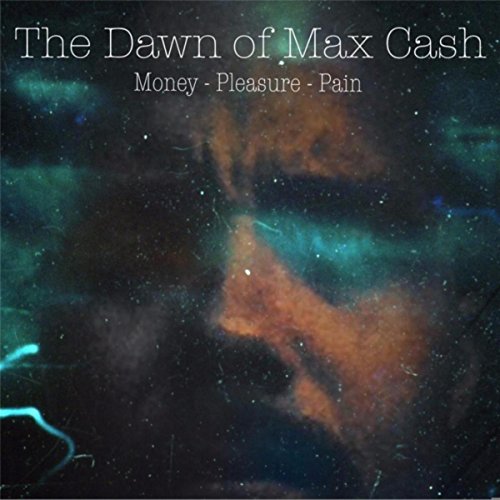 Faded Like This song by Max Cash from The Dawn of Max Cash [Explicit ...