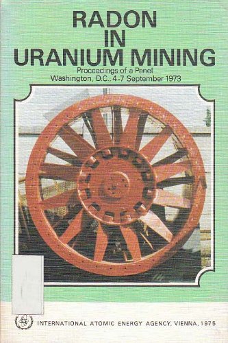 Radon in uranium mining: Proceedings (Panel proceedings series ...
