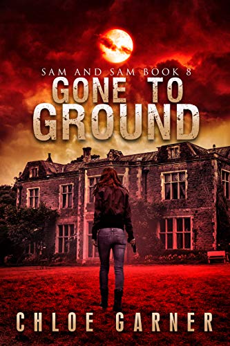 Gone to Ground (Sam and Sam Book 8) - Kindle edition by Garner, Chloe ...